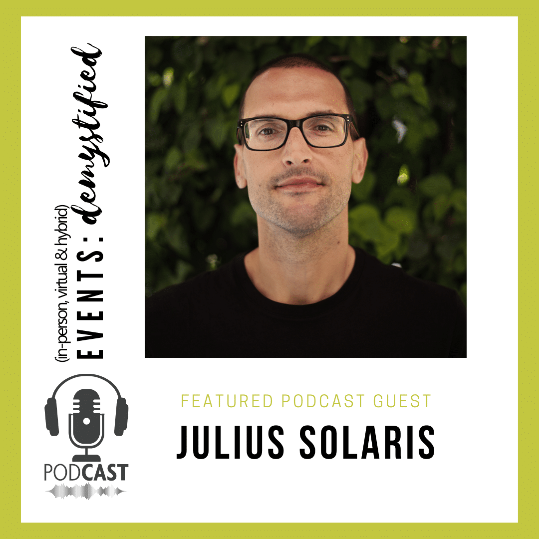 The current state of Hybrid Events ft. Julius Solaris