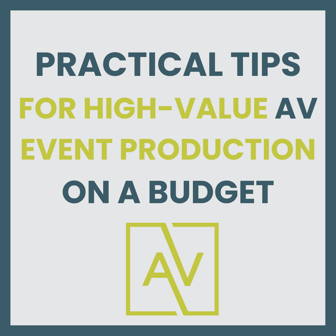 Practical Tips for High-Value Event Production on a Budget